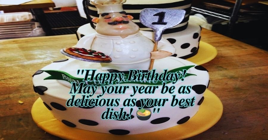 Happy Birthday Wishes to Chef: 795+ Heartfelt & Funny Wishes - Pozy ...